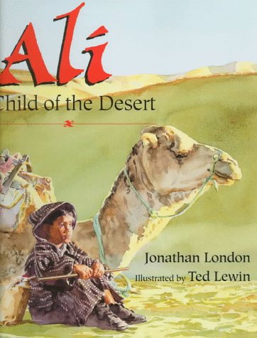 Ali, Child of the Desert: London, Jonathan, Lewin, Ted: 9780688125615 ...