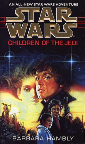 Star Wars: Children of the Jedi: Amazon.co.uk: Hambly, Barbara ...