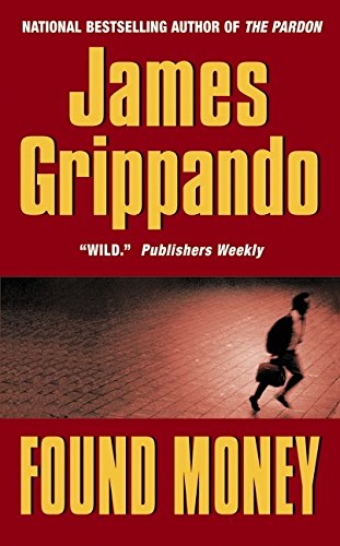 Found Money: Grippando, James: 9780061097621: Amazon.com: Books