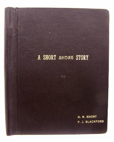 A Short SHORT Story: H. H. Short: Amazon.com: Books