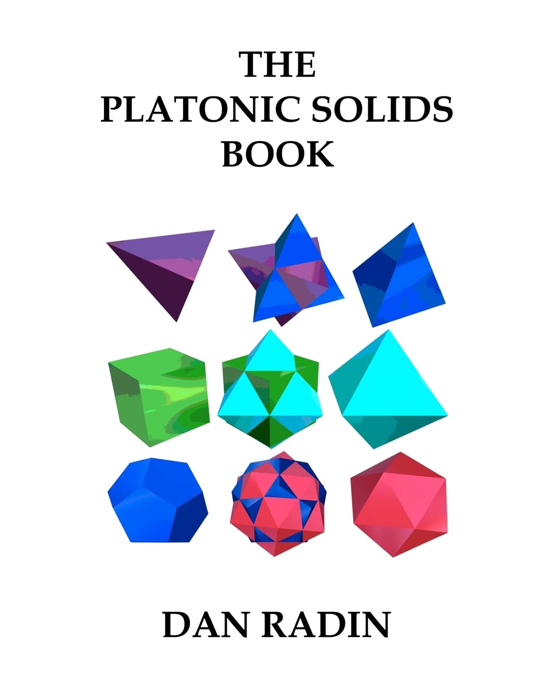 Amazon.com: The Platonic Solids Book: 9781434823731: Radin, Dan: Books