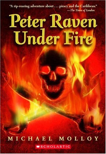 Peter Raven Under Fire: Molloy, Michael: 9780439724579: Amazon.com: Books