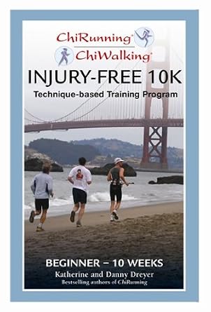 Chi Running Injury-free Beginner 10K Training Program: Amazon.co.uk: Books