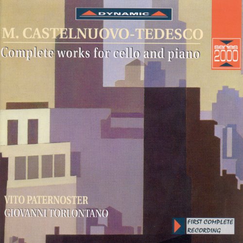 Play Castelnuovo-Tedesco: Cello and Piano Works (Complete) by Vito ...