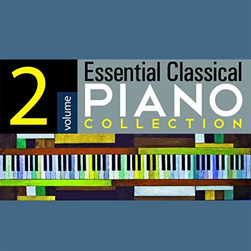 Spiele Essential Classical Piano Collection 2 von VARIOUS ARTISTS auf ...