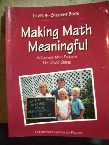Making Math Meaninful a Complete Math Program Level 4: David Quine ...