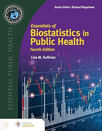 Essentials of Biostatistics for Public Health (Essential Public Health ...