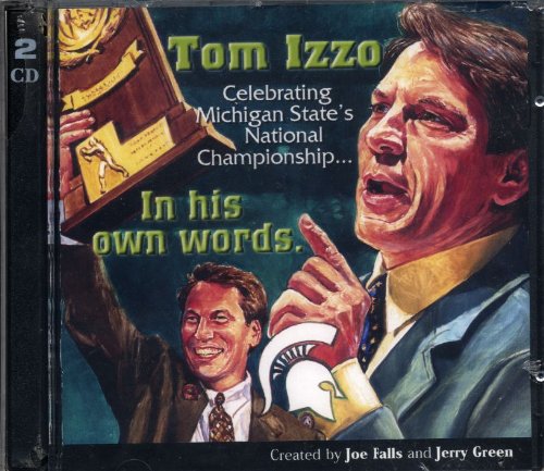 Tom Izzo in His Own Words: Celebrating Michigan State's National ...