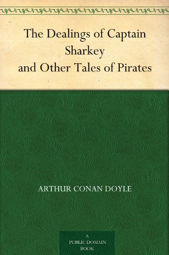 The Dealings of Captain Sharkey and Other Tales of Pirates - Kindle ...