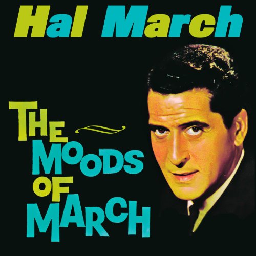 Play The Moods of March by Hal March on Amazon Music
