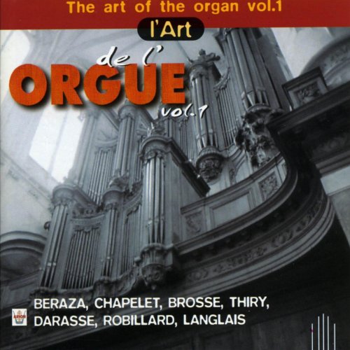Play L'art de l'orgue, vol.1 by Jacques Beraza, Jean-Patrice Brosse ...