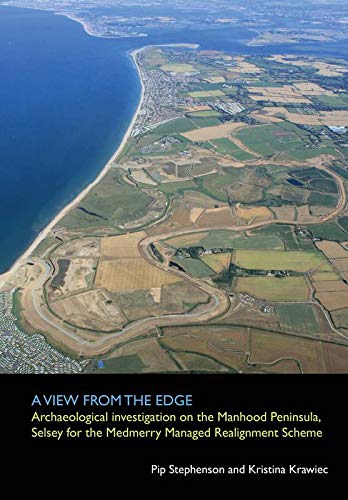 A View From The Edge: Archaeological Investigations on the Manhood ...