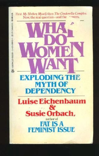 What Do Women Want?: Amazon.co.uk: Eichenbaum, Louise, Eichenbaum ...