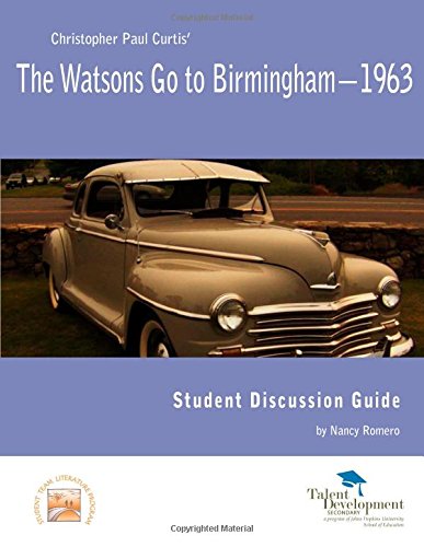 The Watsons Go to Birmingham-1963 Student Discussion Guide: Nancy ...