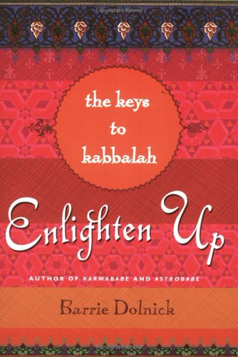 Enlighten Up: The Keys to Kabbalah: Dolnick, Barrie: 9780451216502 ...