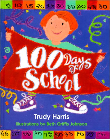 100 Days of School: Trudy Harris: 9780613264808: Amazon.com: Books