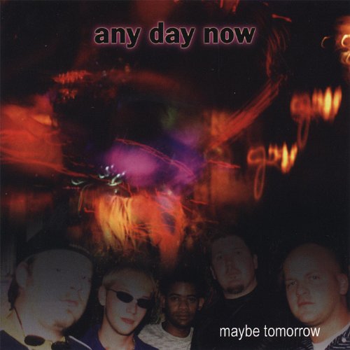 Amazon.com: Any Day Now : Maybe Tomorrow: Digital Music