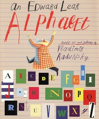 An Edward Lear Alphabet: Lear, Edward, Radunsky, Vladimir ...