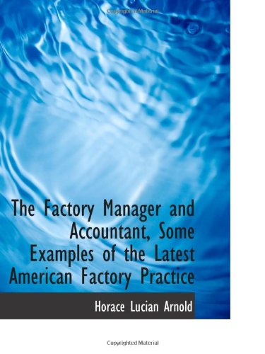 Amazon.com: The Factory Manager and Accountant, Some Examples of the ...
