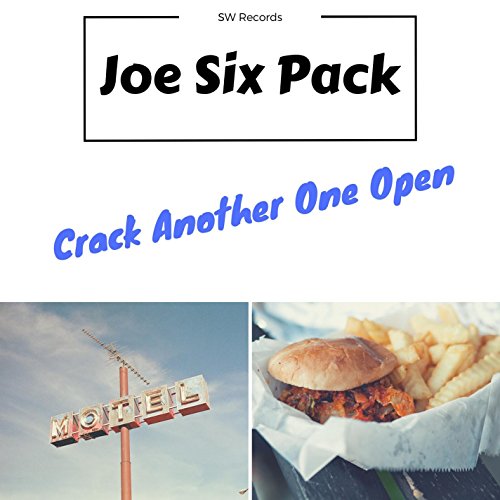 Crack Another One Open : Joe Six Pack: Amazon.fr: Téléchargement de Musique