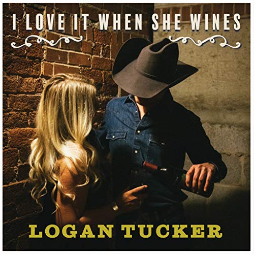 Play I Love It When She Wines by Logan Tucker on Amazon Music