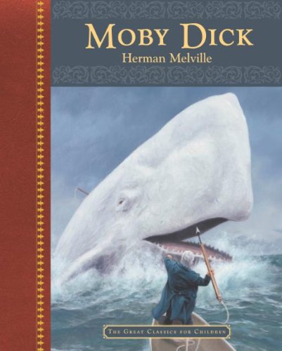 Moby Dick (The Great Classic for Children): Herman Melville ...
