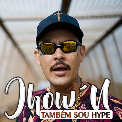 Écouter Também Sou Hype par Mc Jhow'N sur Amazon Music Unlimited