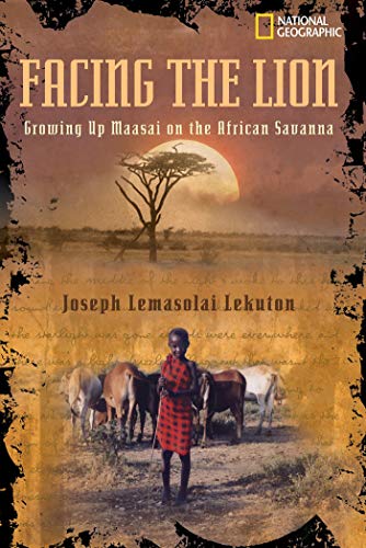 Facing the Lion: Growing Up Maasai on the African Savanna - Kindle ...