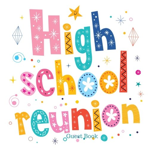 High School Reunion Guest Book: Message Book, Keepsake With 100 ...