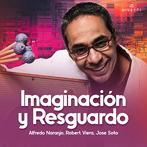 Imaginación y Resguardo (Instrumental) de Alfredo Naranjo, Jose Soto ...
