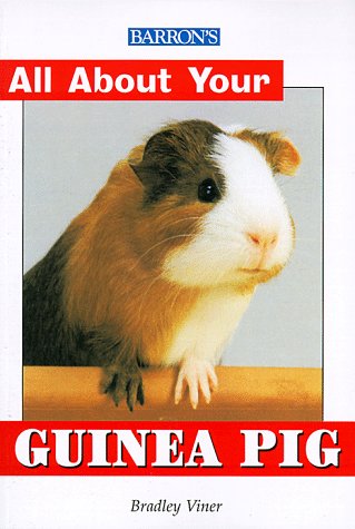 All About Your Guinea Pig (All About Your Pets Series): Viner, Bradley ...