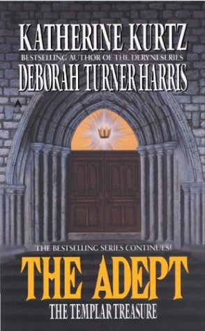 The Templar Treasure (The Adept): Katherine Kurtz, Deborah Turner ...