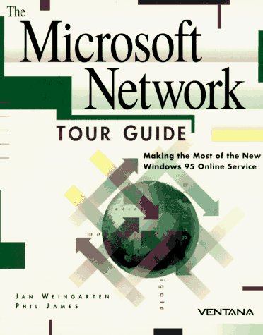 Buy The Microsoft Network Tour Guide: Making the Most of Your Microsoft ...