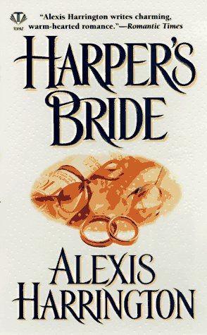 Harper's Bride: Harrington, Alexis: 9780451407375: Amazon.com: Books