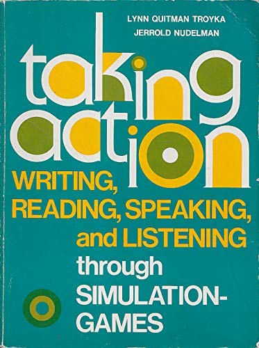 Taking Action: Writing, Reading, Speaking, and Listening Through ...