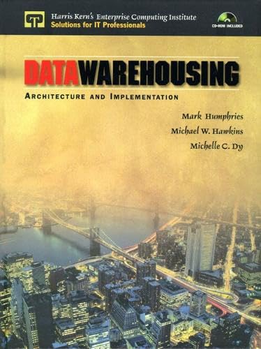 Data Warehousing: Architecture and Implementation (Harris Kern's ...