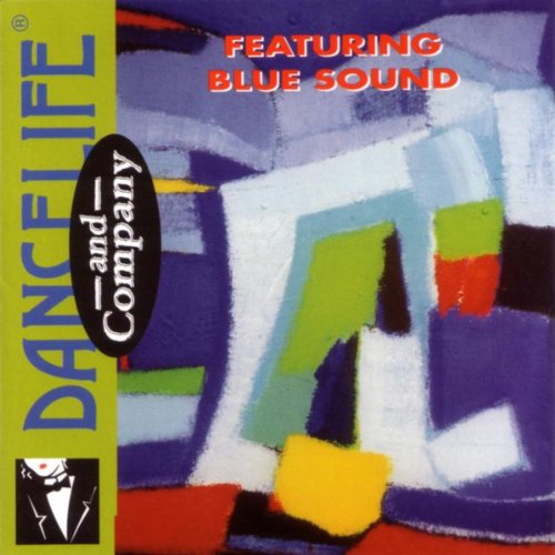 Amazon.com: Dancelife & Company Featuring Blue Sound : Blue Sound ...