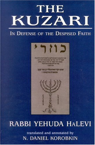 The Kuzari: In Defense of the Despised Faith: Rabbi Yehudah ha-Levi, N ...