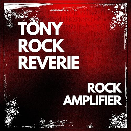 Play Rock Amplifier by Tony Rock Reverie on Amazon Music