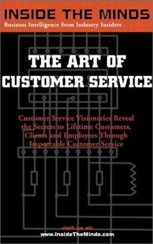 The Art of Customer Service: Staff, Aspatore Books, Aspatore Books ...