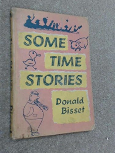 Some time stories: Donald Bisset: Amazon.com: Books