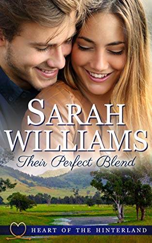 Their Perfect Blend (Heart of the Hinterland Book 2) - Kindle edition ...