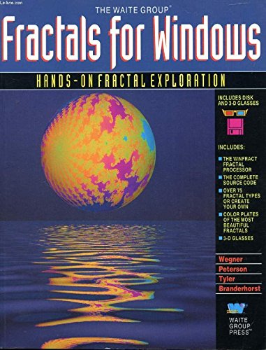 Fractals for Windows/Book and Disk: Wegner, Tim, Tyler, Bert, Peterson ...