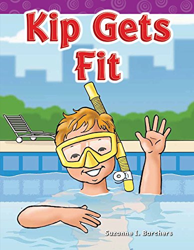 Kip Gets Fit (Targeted Phonics] Book 3) - Kindle edition by Suzanne I ...
