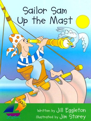 Amazon.com: Sailor Sam Up the Mast: Leveled Reader (Sails ...