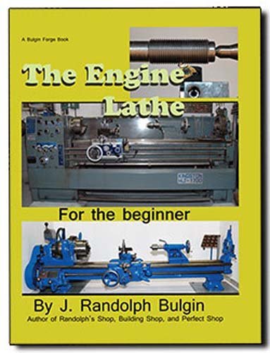 Engine Lathe for the Beginner: unknown author: 0719377331302: Amazon ...