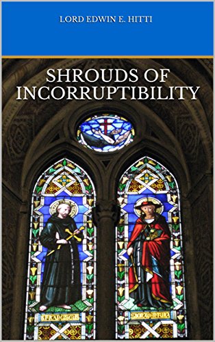 SHROUDS OF INCORRUPTIBILITY eBook : E. Hitti, Lord Edwin: Amazon.ca ...