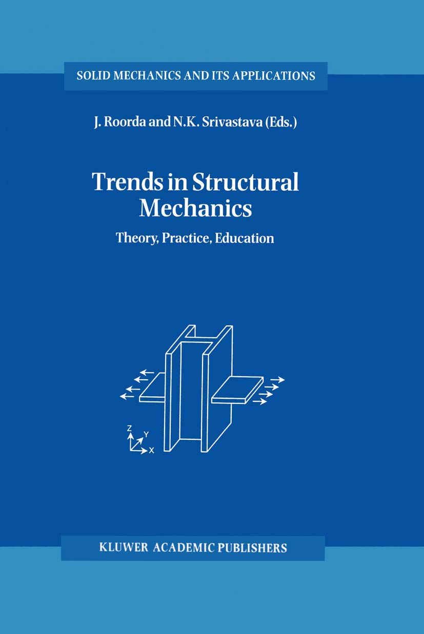 Trends in Structural Mechanics: Theory, Practice, Education (Solid ...
