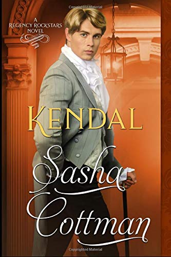 Kendal: Rockstar Romance meets Historical Romance (Regency Rockstars ...