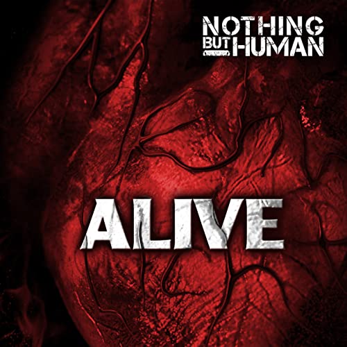 Alive by Nothing But Human on Amazon Music - Amazon.co.uk